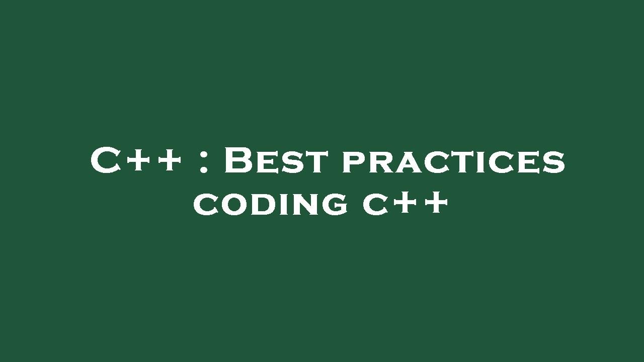 C Best Practices Coding C Youtube 7505