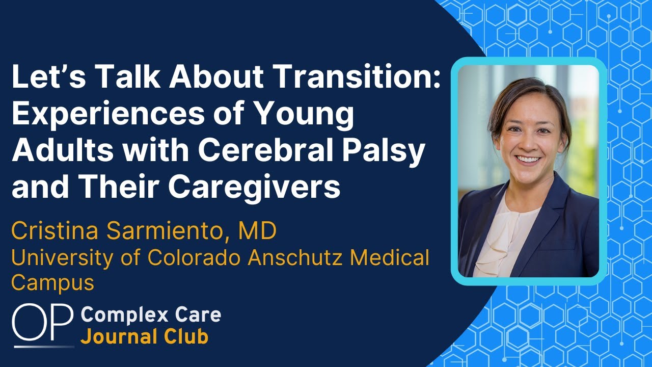 Let’s Talk about Transition: Experiences of Young Adults with Cerebral ...