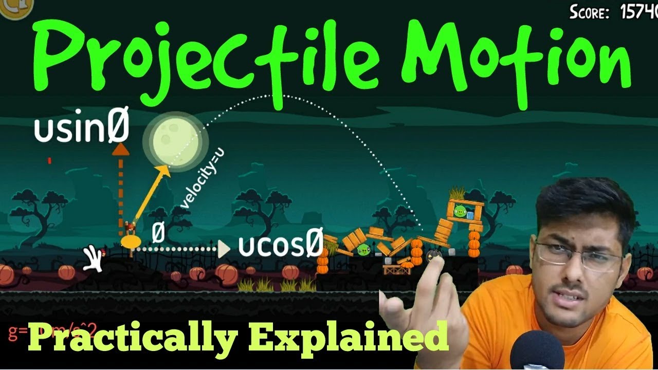 Projectile Motion -practically explained ft.Angry Birds.||Kinematics ...