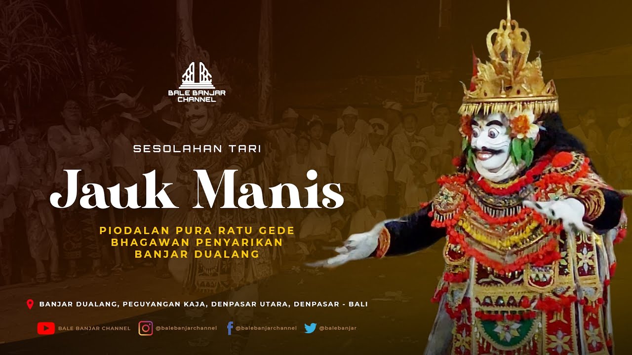 Sesolahan Tari Jauk Manis | Tumpek Wariga | Banjar Dualang, Peguyangan ...