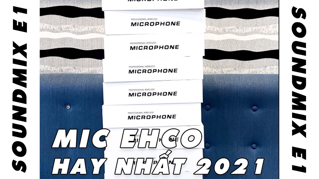 MICRO ECHO HAY NHẤT 2021 - SOUNDMIX E1 CHO BOSE S1 PRO | BOSE L1 PRO | JBL | FB: thienvu - YouTube