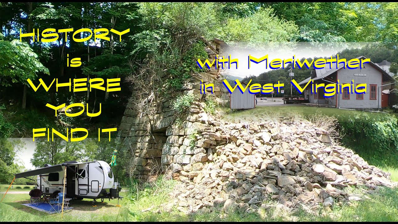 History is Where You Find It: Meriwether in West Virginia - YouTube