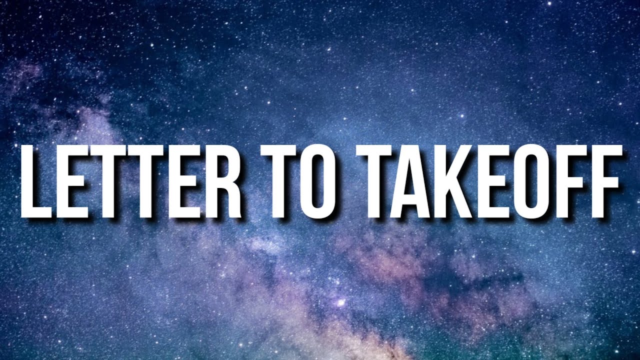 Gucci Mane - Letter to Takeoff (Lyrics) - YouTube