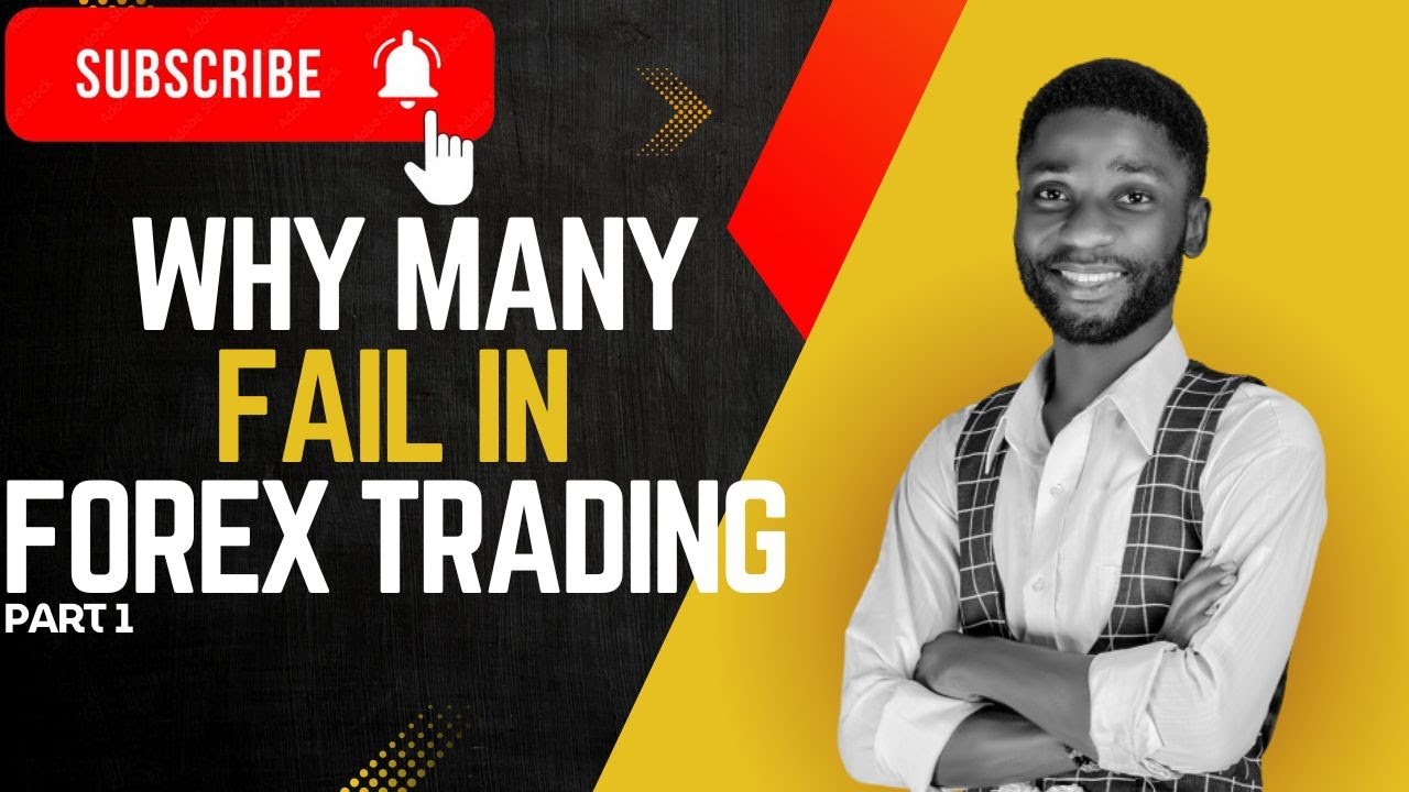 Why many fail in forex trading - YouTube