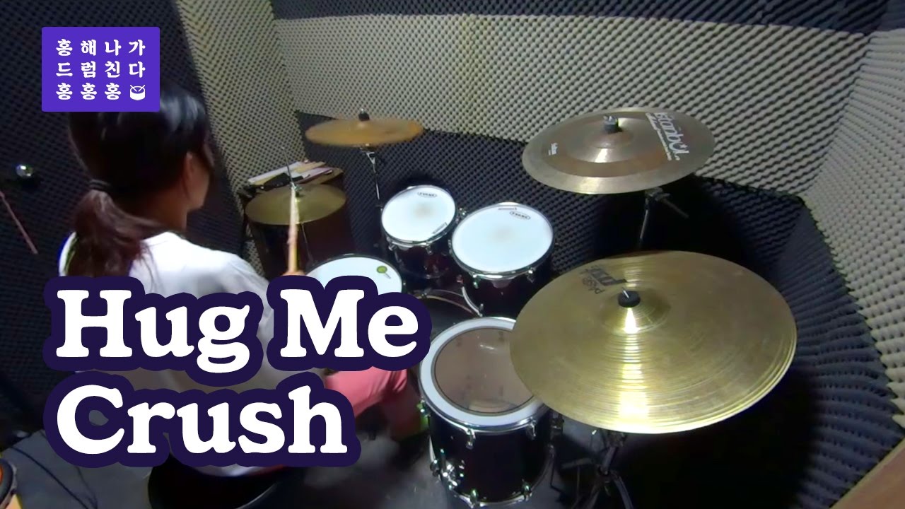Hug Me - Crush (drum cover) -홍해나 - YouTube