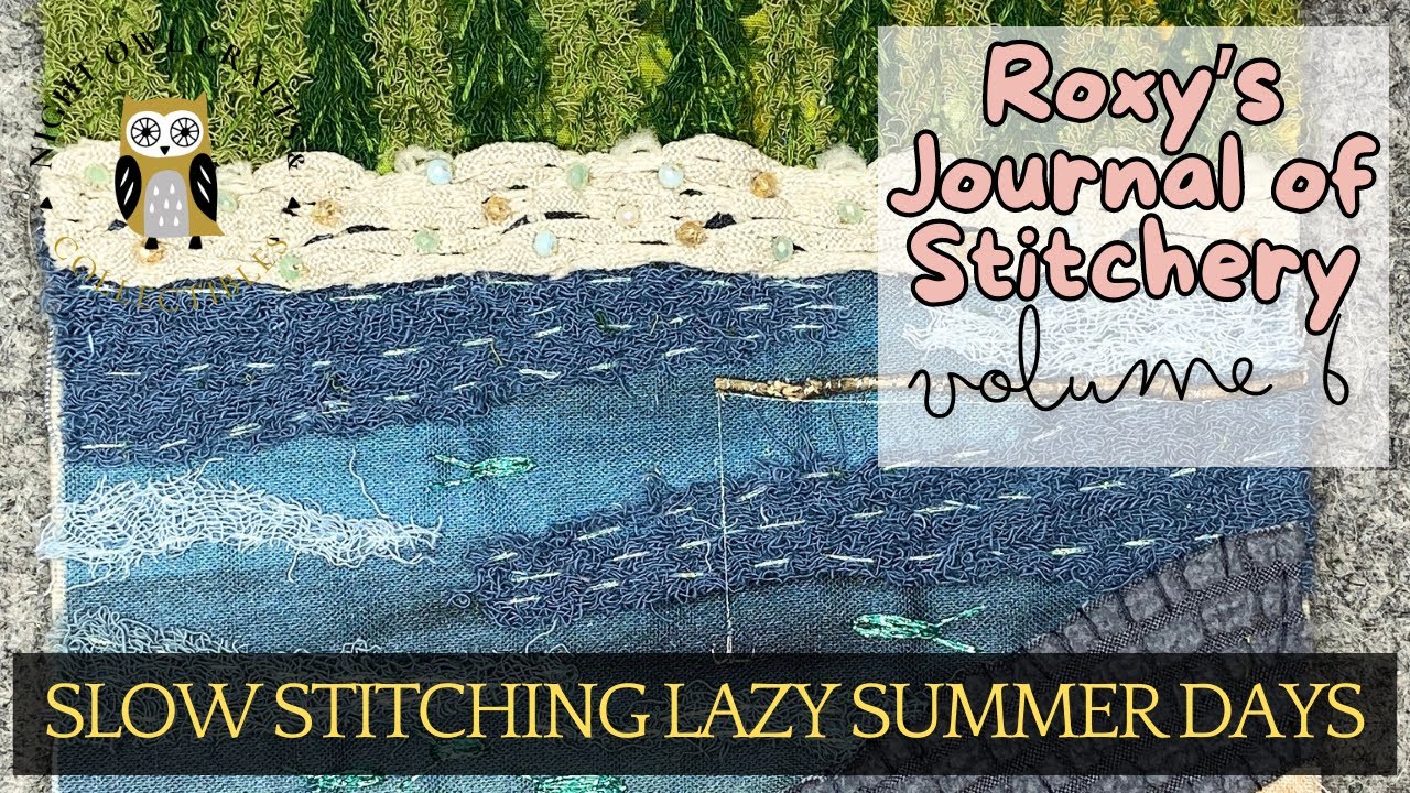 Slow Stitching Lazy Summer Days - Fishing #roxysjournalofstitchery ...