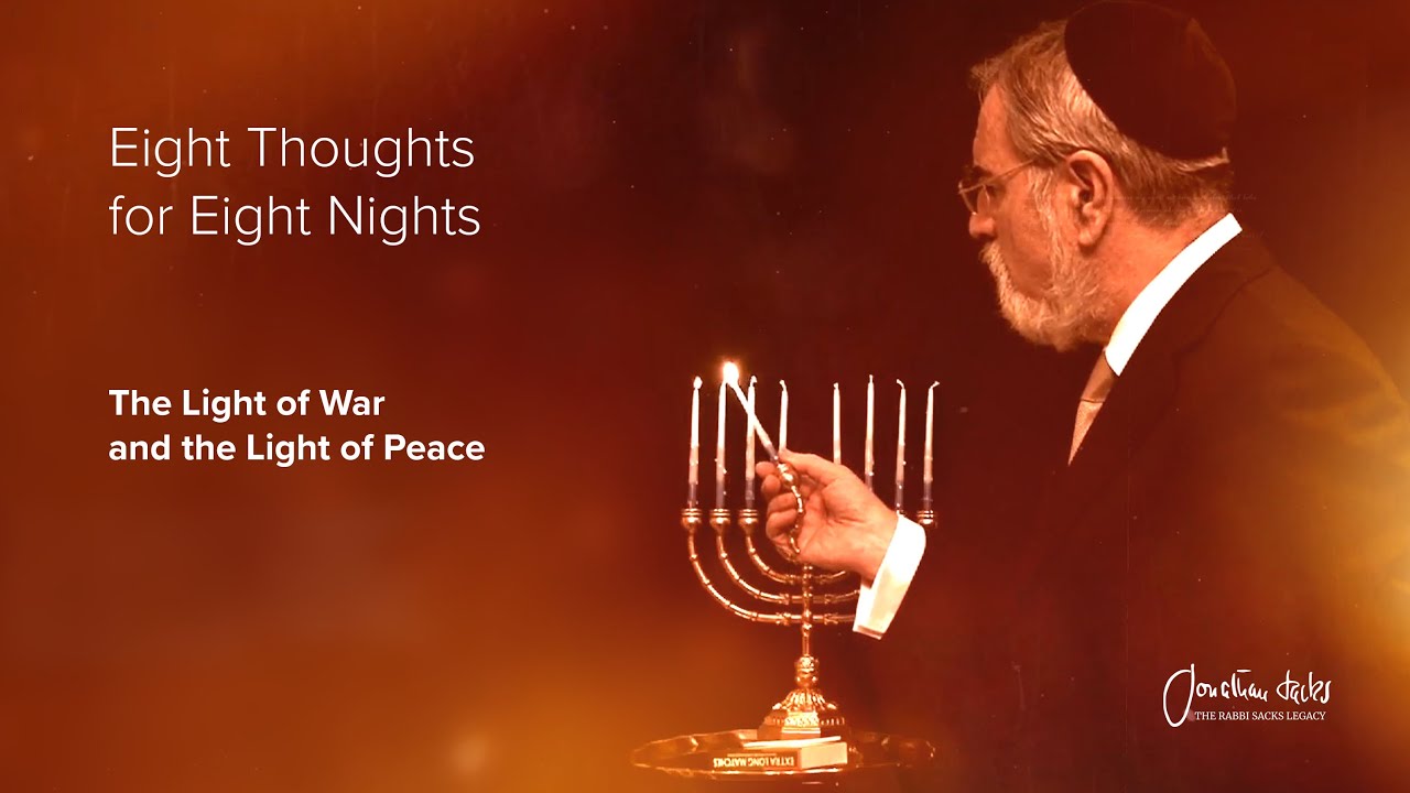 The Light of War and the Light of Peace | Rabbi Sacks | Chanukah - YouTube