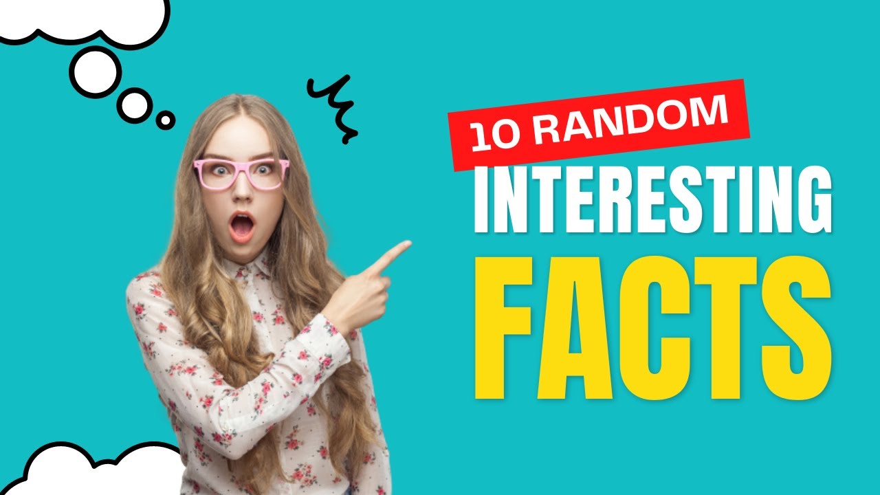 Top 10 Best Interesting Random Facts YouTube top-10-best-interesting-random-facts-youtube