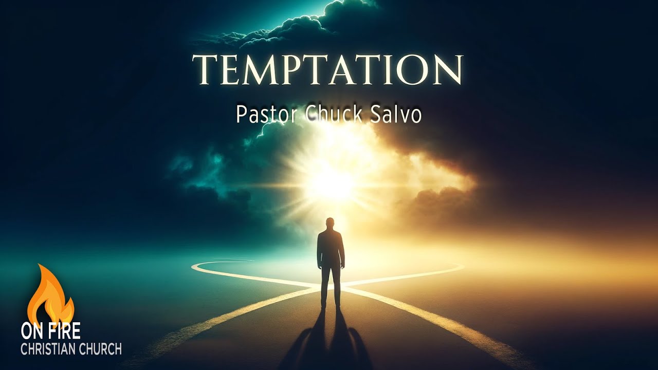 Temptation | Pastor Chuck Salvo | SERMON - YouTube