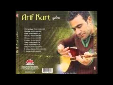 Arif Kurt Güzeller Biçim Biçim (Yandı Kül Oldu Harran)!!!
