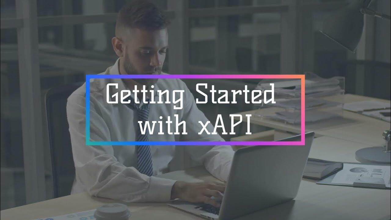 How to Get Started with xAPI? - YouTube