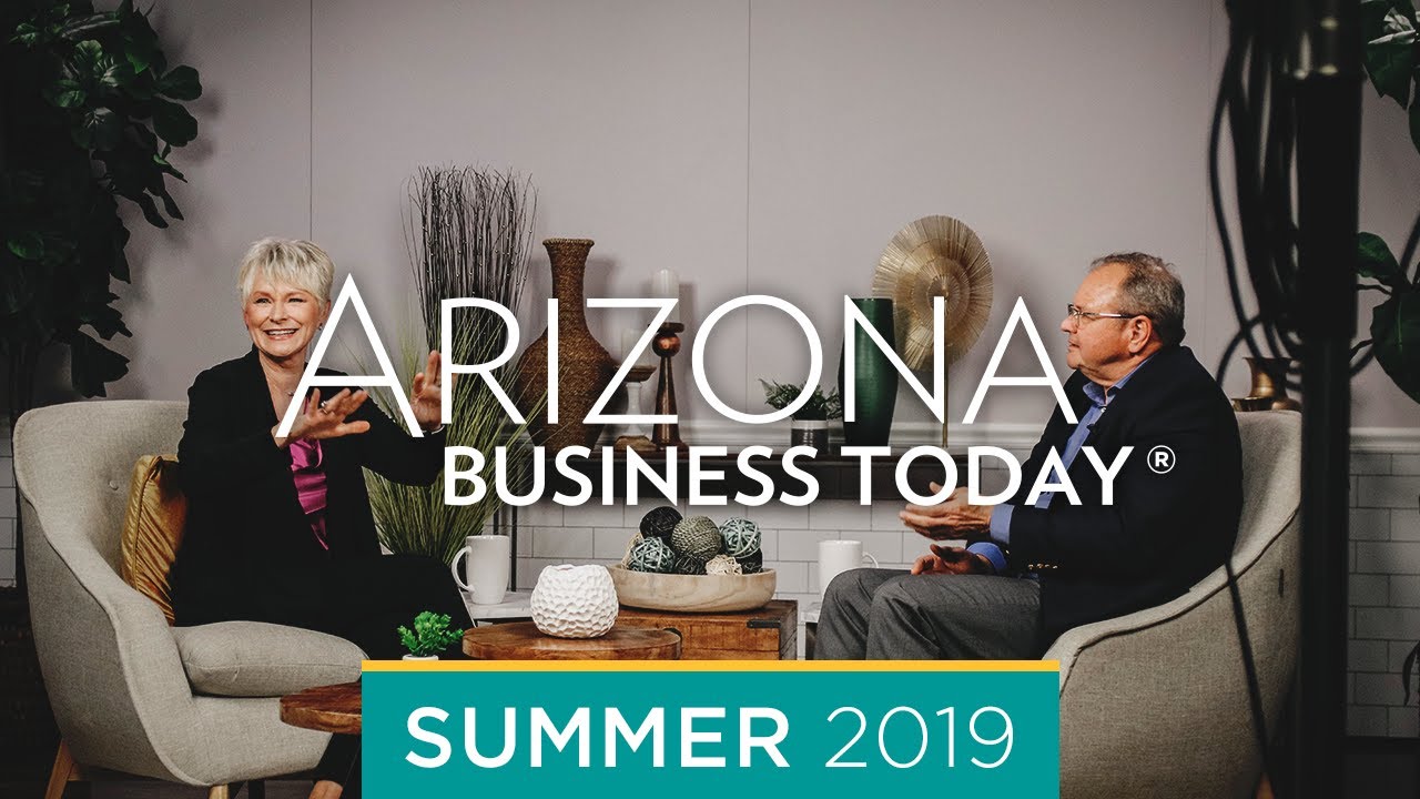 Arizona Business Today - Summer 2019 - YouTube