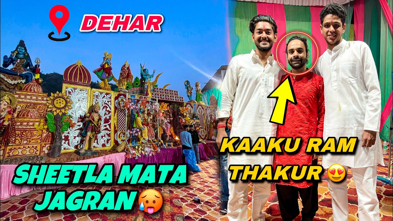 KAAKU RAM THAKUR NE MACHAI DHAMAAL 🥵😍 || DEHAR SHEETLA MATA JAGRAN (hp ...