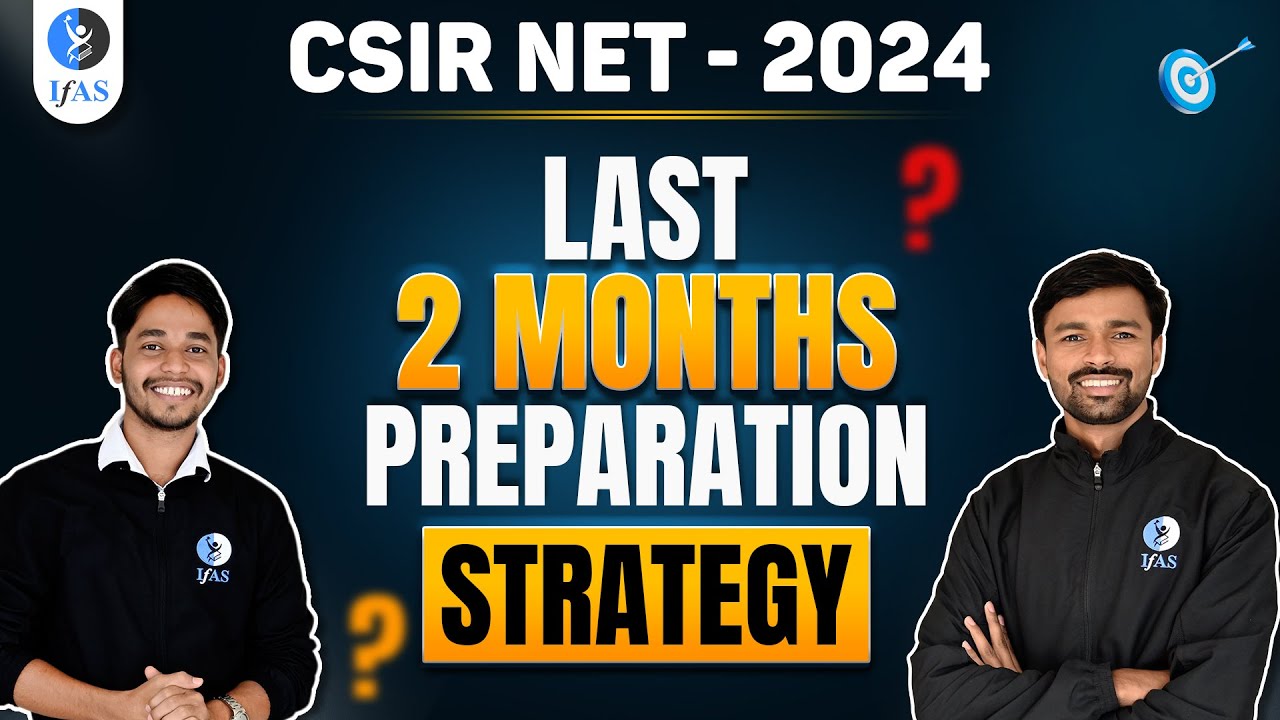 CSIR NET 2024 | Last 2 Month Preparation Strategy | CSIR NET Mathematics | IFAS - YouTube
