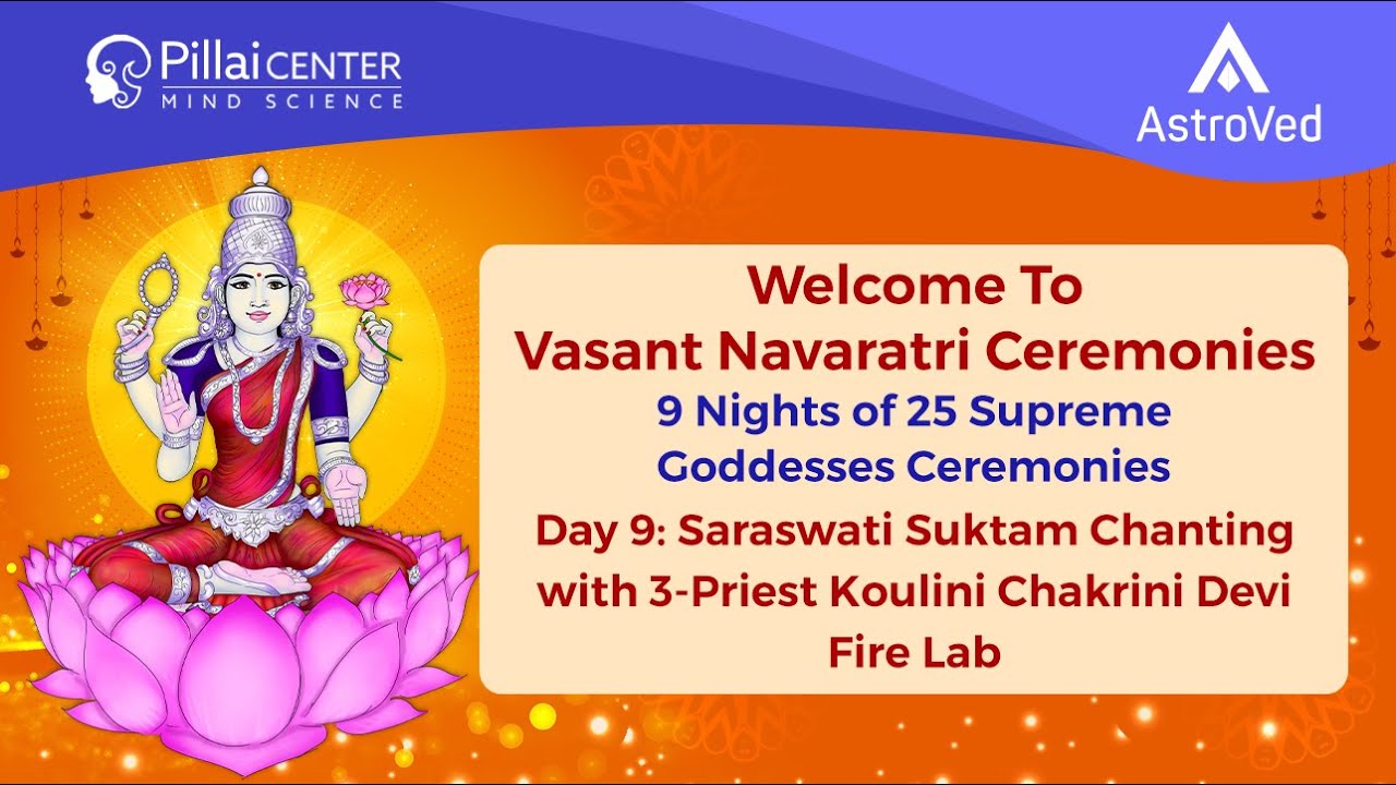 Saraswati Suktam Chanting with 3 Priest Koulini Chakrini Devi Fire Lab ...