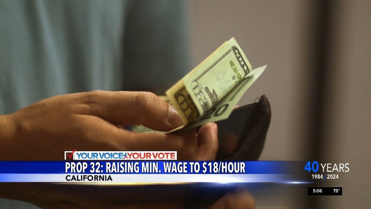 California Proposition 32 could raise the state's minimum wage to $18 ...