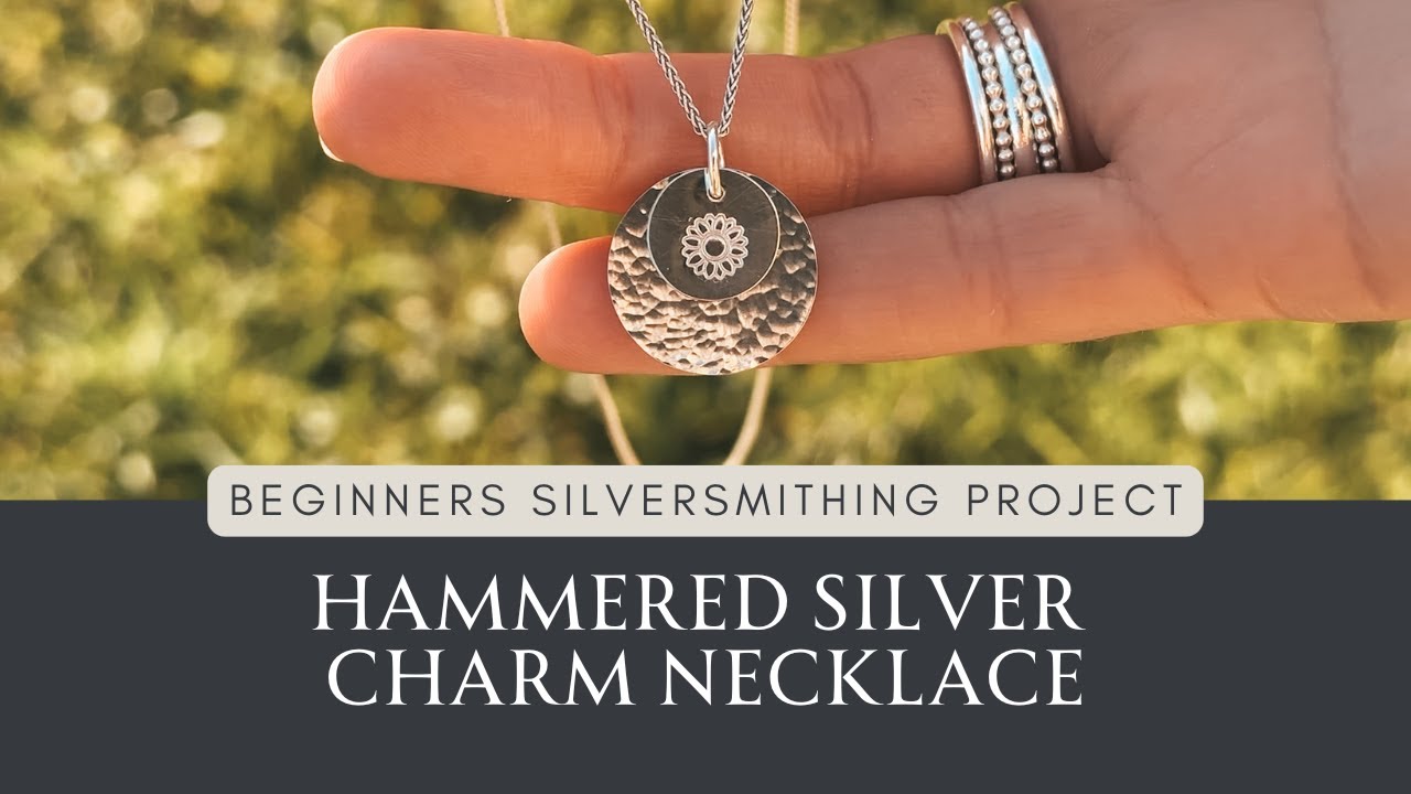 How to Make a Hammered Silver Charm Necklace | Free Beginner ...