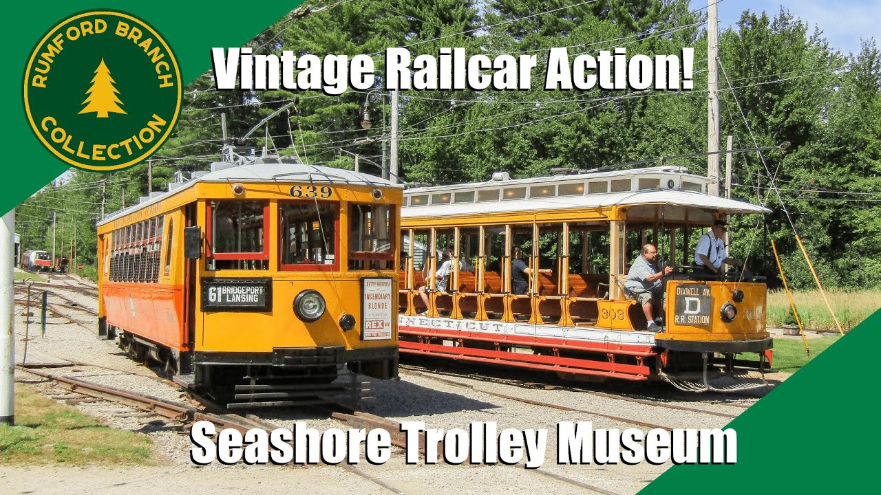 VINTAGE STREETCAR ACTION! Seashore Trolley Museum Visit - 8/3/2022 ...