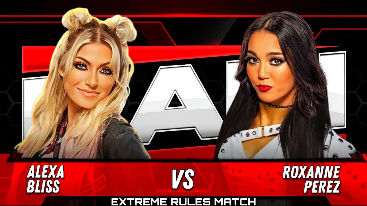 Alexa Bliss vs. Roxanne Perez - Extreme Rules Match | WWE Raw ...
