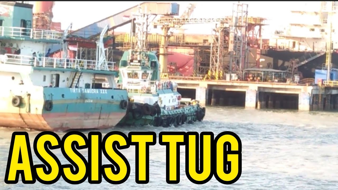 MANOUVERING BY ASSIST TUG - YouTube