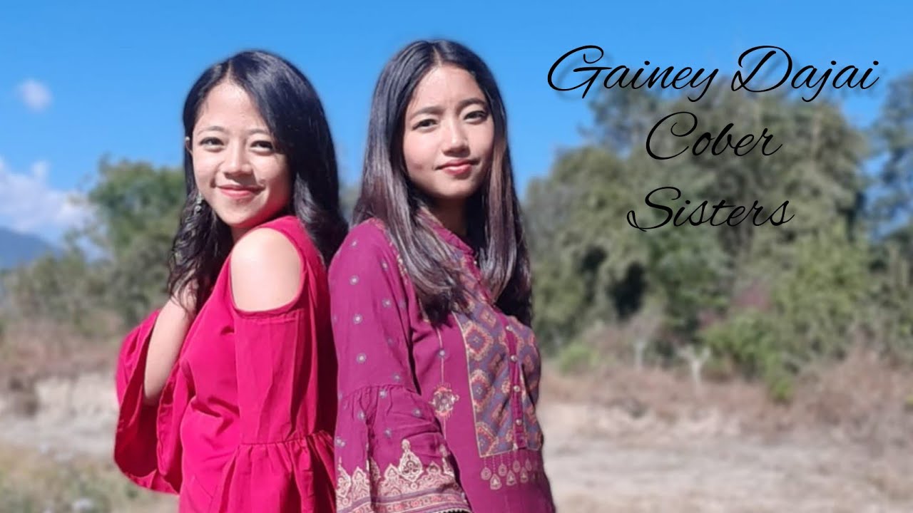 Gainey dajai by Trishna Gurung cover by Two sisters 🌼♥️ - YouTube