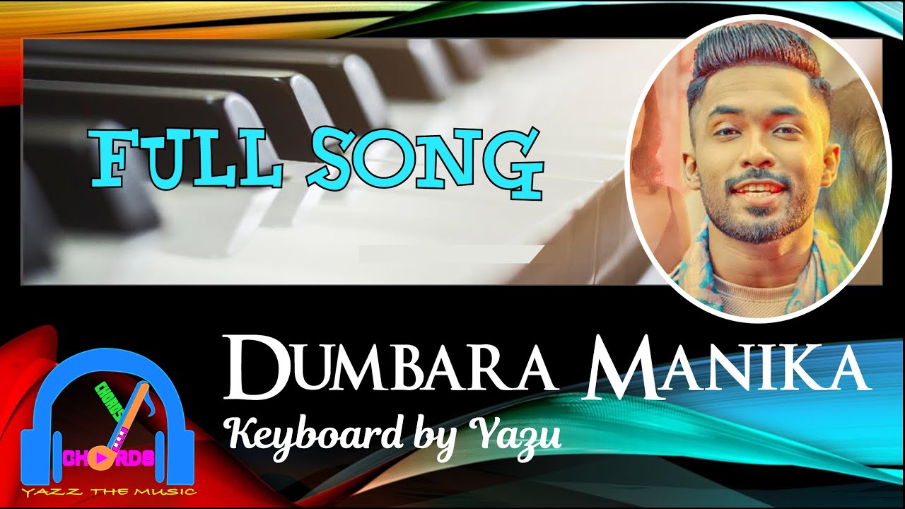 Dumbara Manika (දුම්බර මැණිකා) | Dilshan Maduranga | Keyboard Cover ...