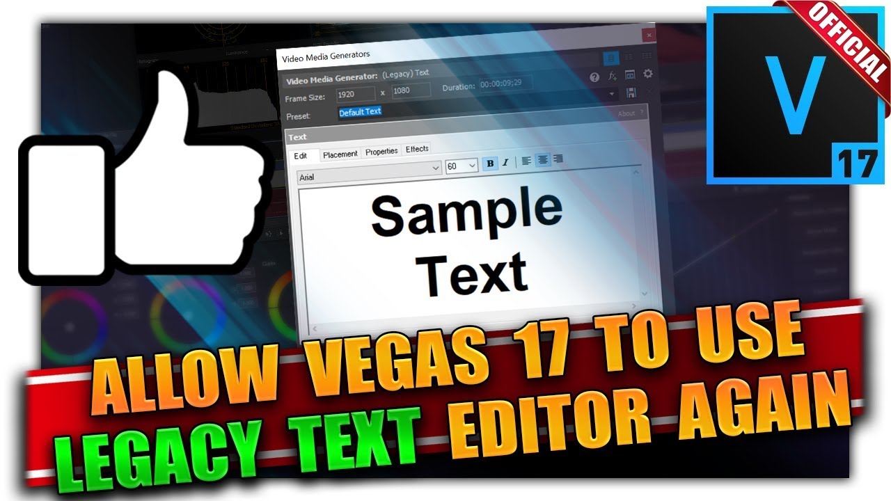 How To Allow VEGAS Pro 17 to Use Legacy Text Editor Again! 👨‍🏫 VEGAS ...