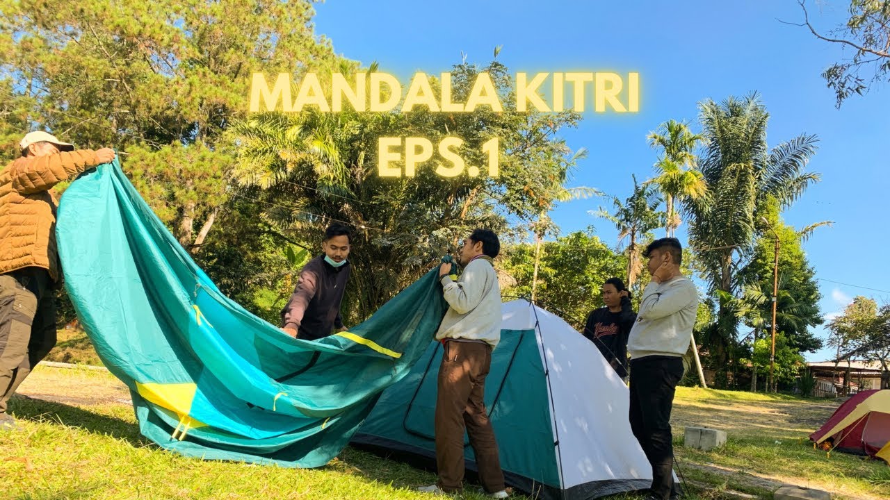 MANDALA KITRI | PERSIAPAN [EPS.1] - YouTube