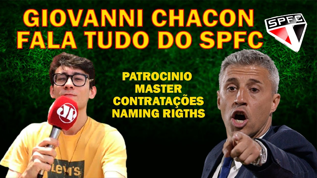 TUDO SOBRE O SÃO PAULO - COM GIOVANNI CHACON SETORISTA DO - SPFC E ...