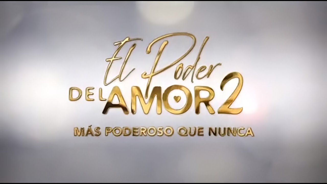 Promo El Poder del Amor 2 Official Inicia en Marzo - YouTube