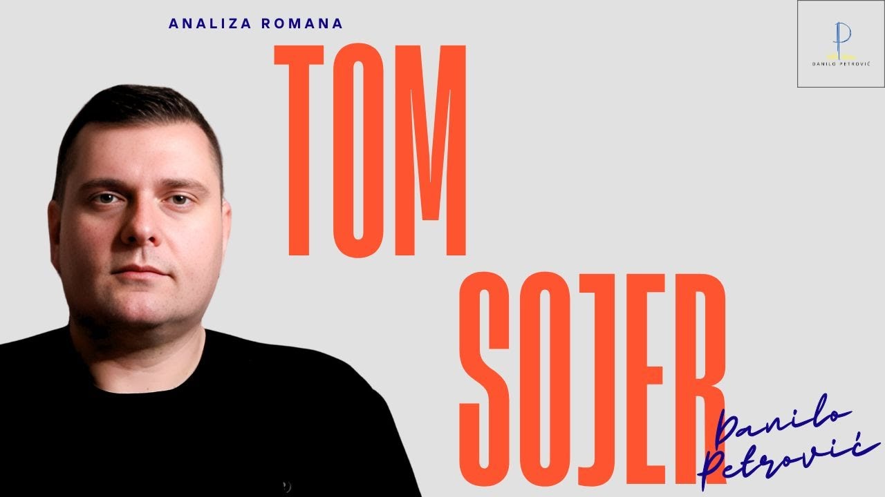 Analiza lektire ,,Tom Sojer'' Marka Tvena (prepričano) - YouTube