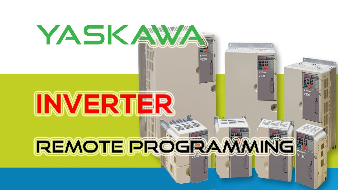 Yaskawa Inverter Programming for Remote Operation | V1000 | Drive ...