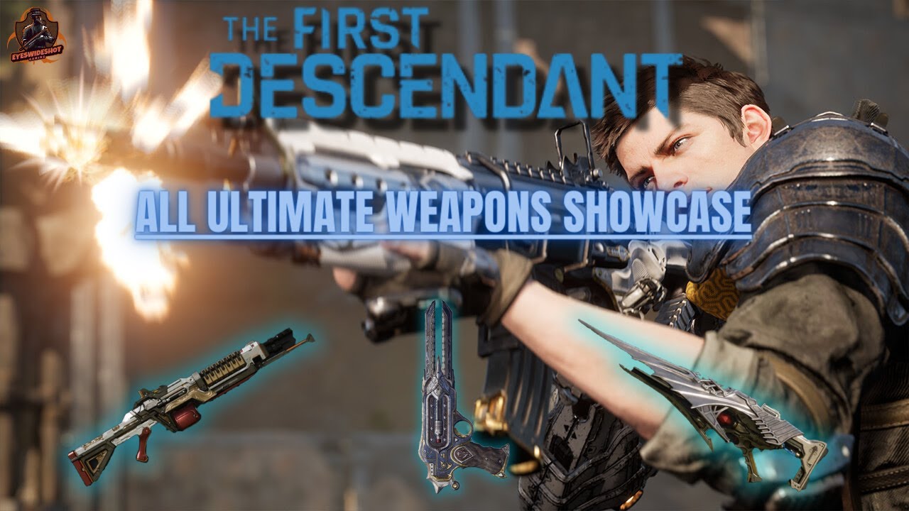 The First Descendant | Ultimate Weapons List - YouTube