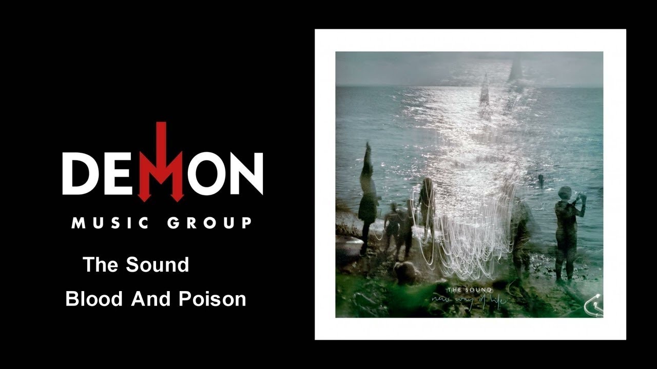 The Sound - Blood And Poison - YouTube