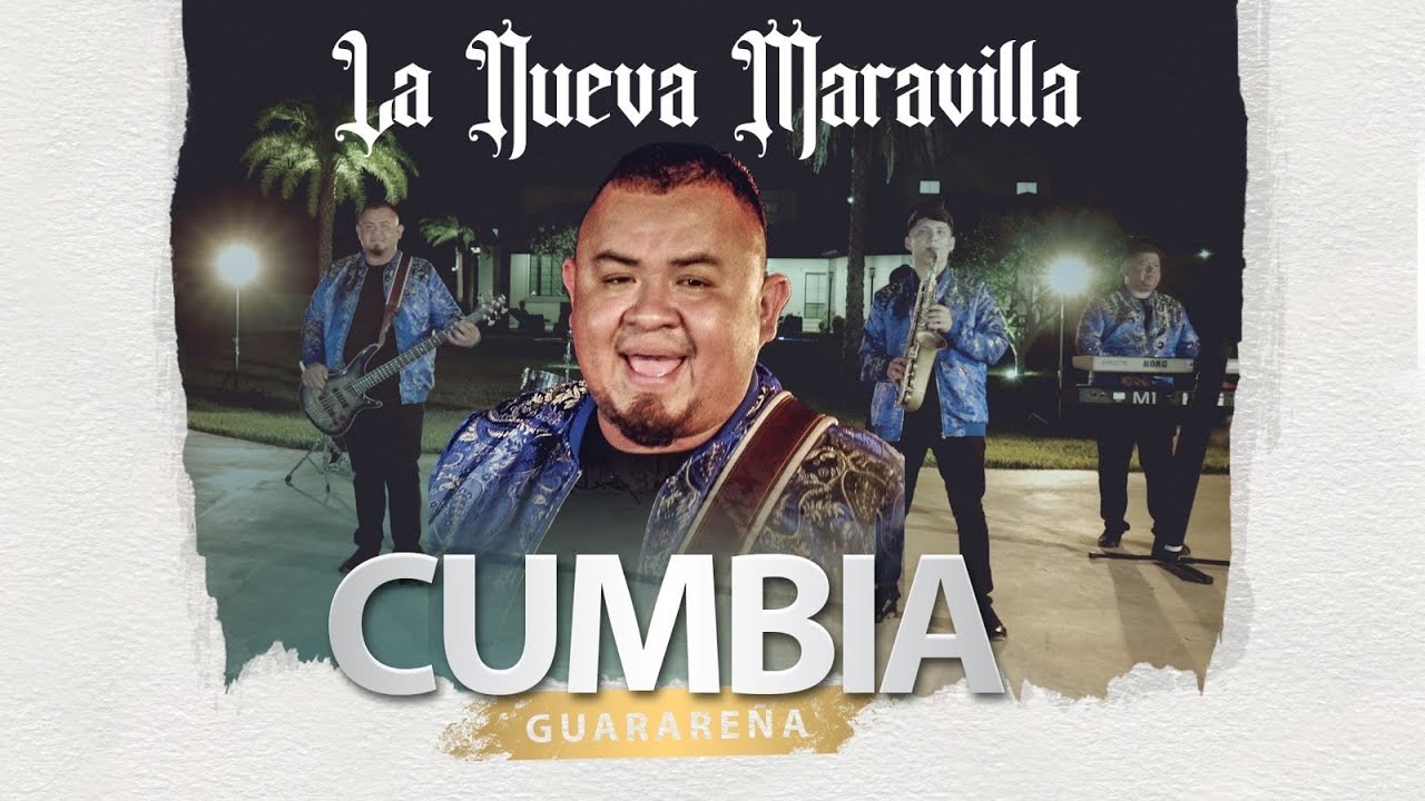LA NUEVA MARAVILLA | CUMBIA GUARAREÑA - YouTube
