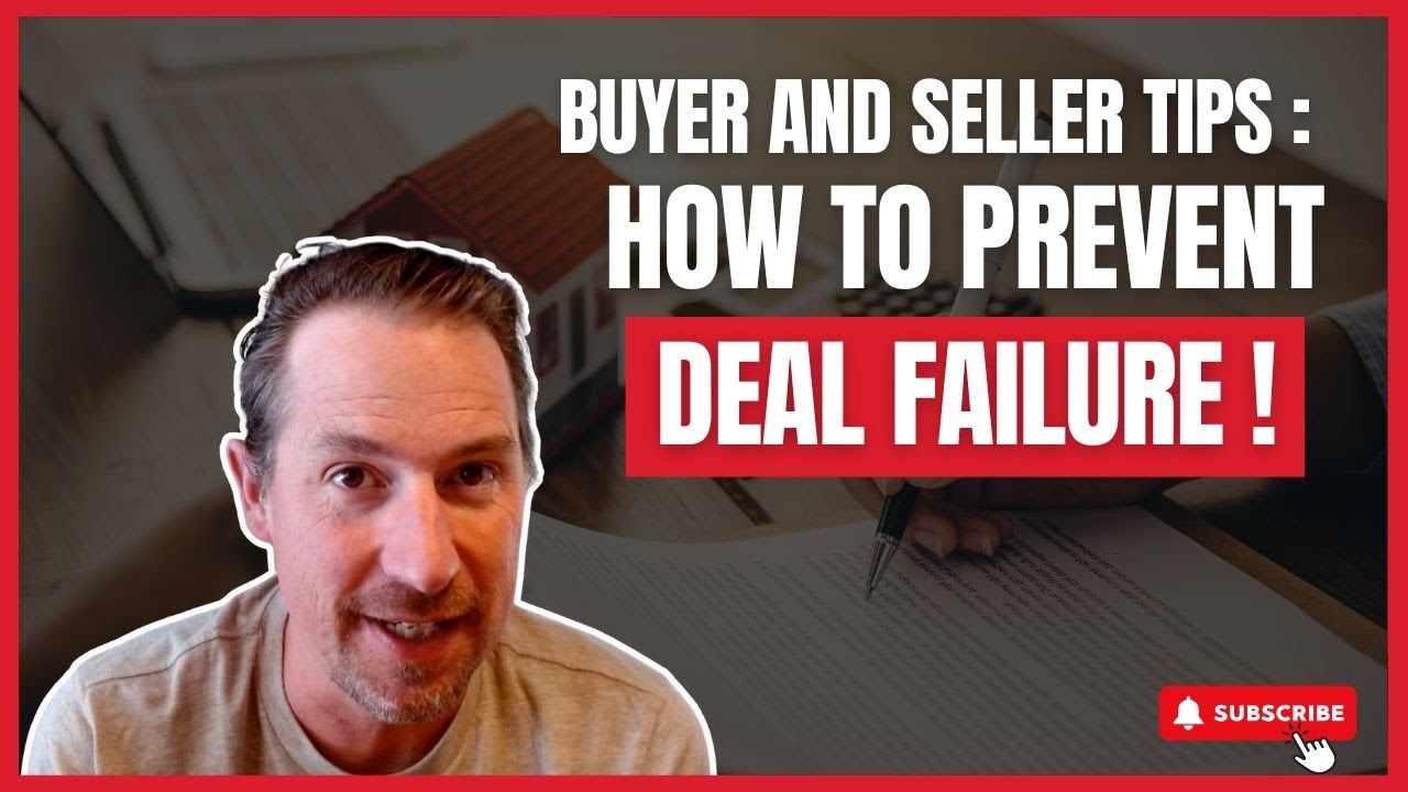 Preventing Deal Failures Tips for Buyers and Sellers - YouTube