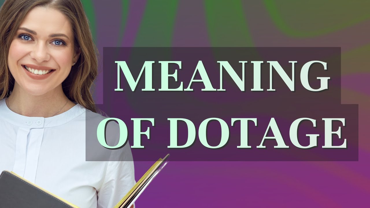 Dotage | meaning of Dotage - YouTube