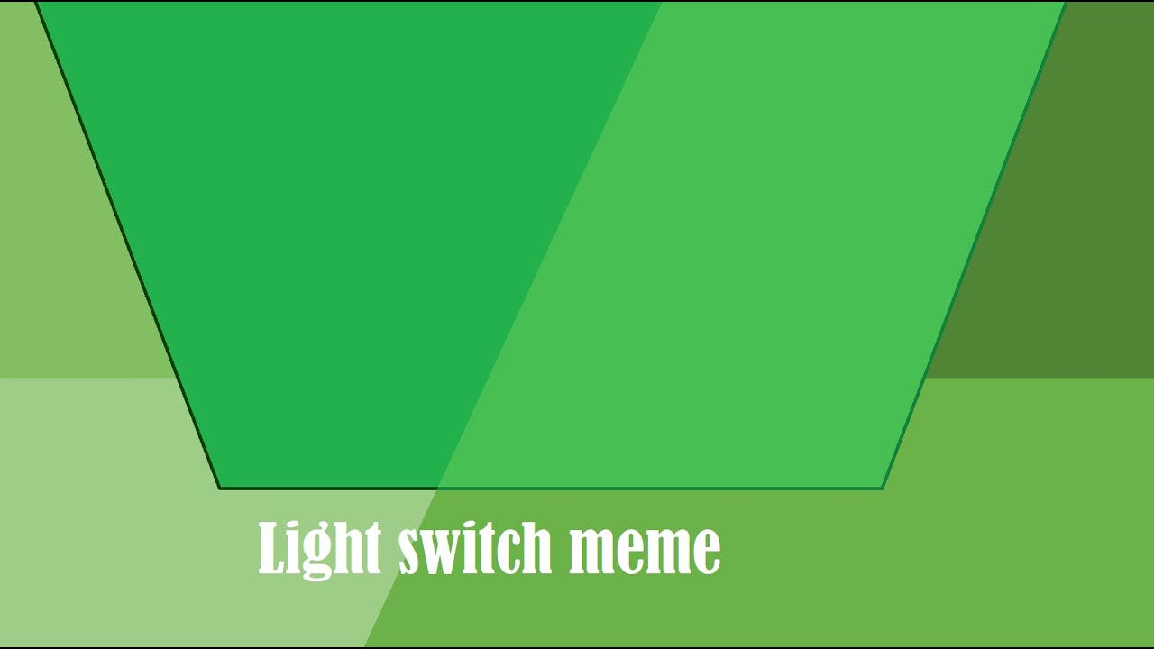 Light switch meme | For my Indonesian bestie - YouTube