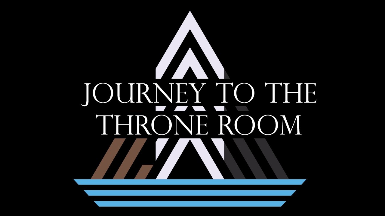 Journey To The Throne Room YouTube journey-to-the-throne-room-youtube