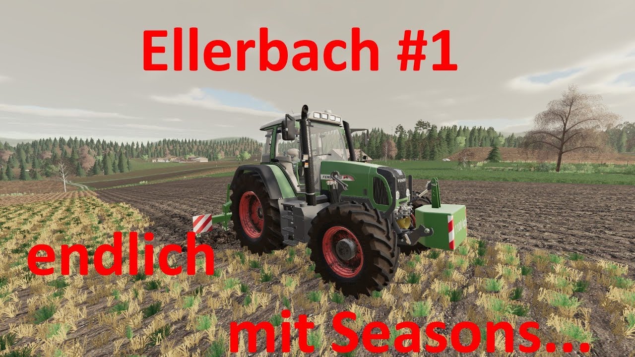 LS19 -- Ellerbach --Seasons-- #1 - YouTube