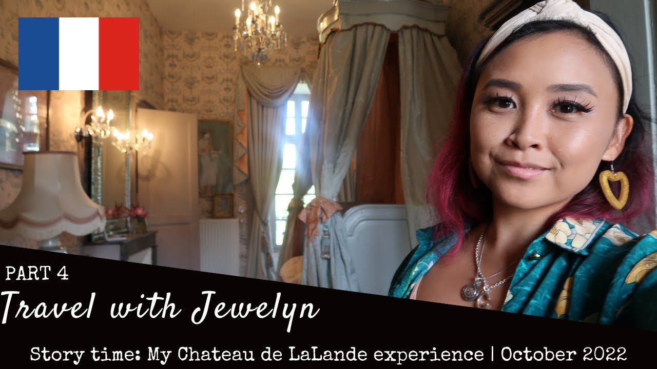Storytime: My Chateau de Lalande experience | October 2022 | Travel ...