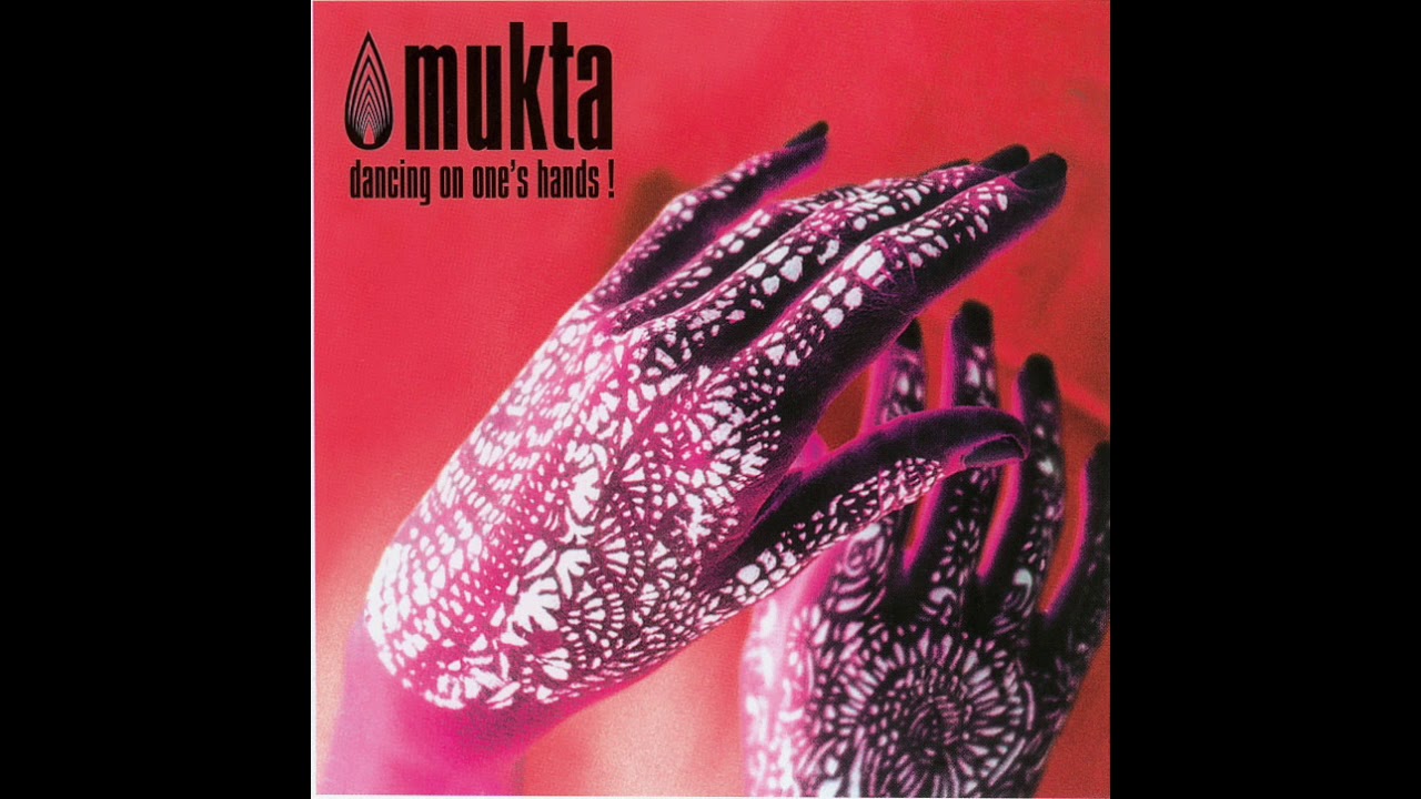 Mukta "Dancing on One's Hands!" (full album) - YouTube
