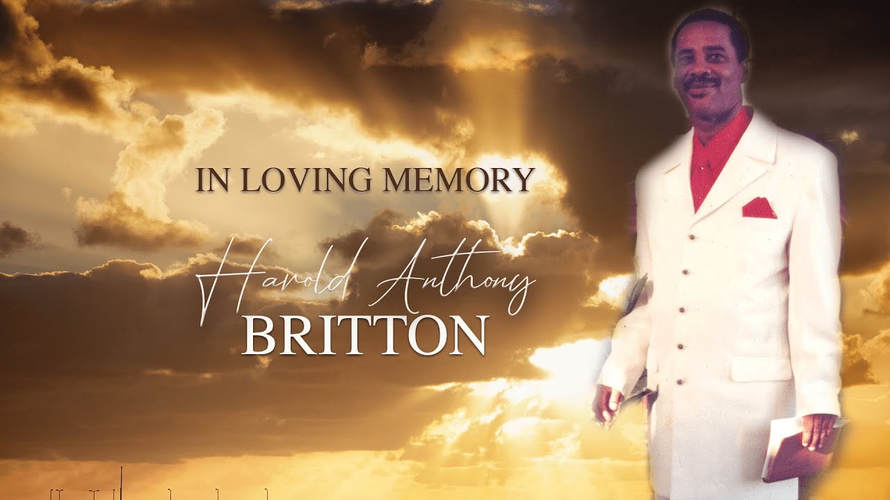 Celebrating the Life of Harold Anthony Britton - YouTube