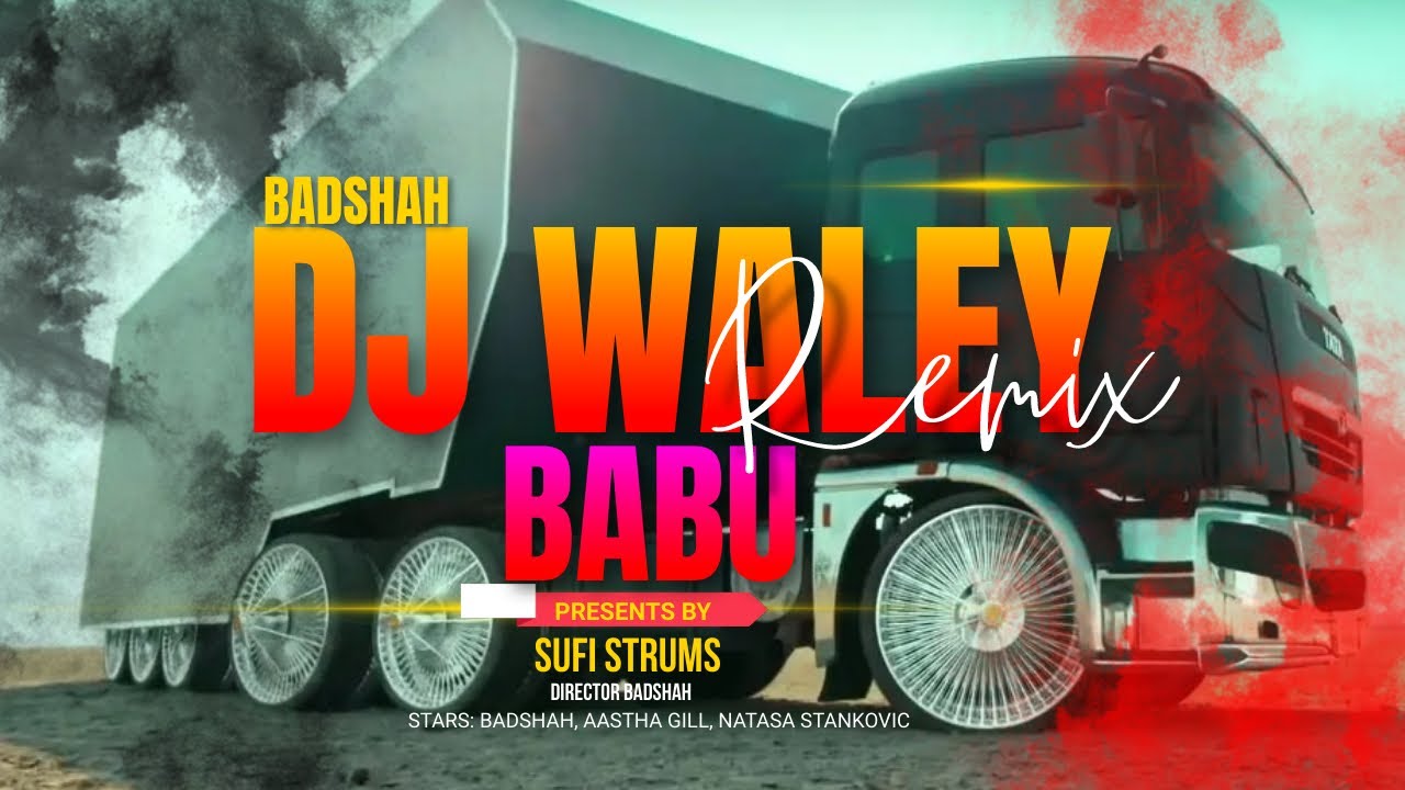 DJ Waley Babu Remix | Badshah New Song | Sufi Strums - YouTube