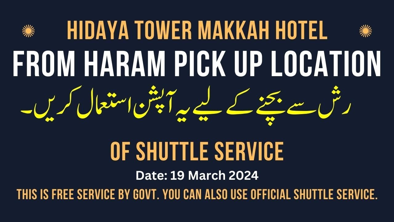 #hidaya TOWERS MAKKAH SHUTTLE SERVICE | #HIDAYA TOWERS MAKKAH FREE ...