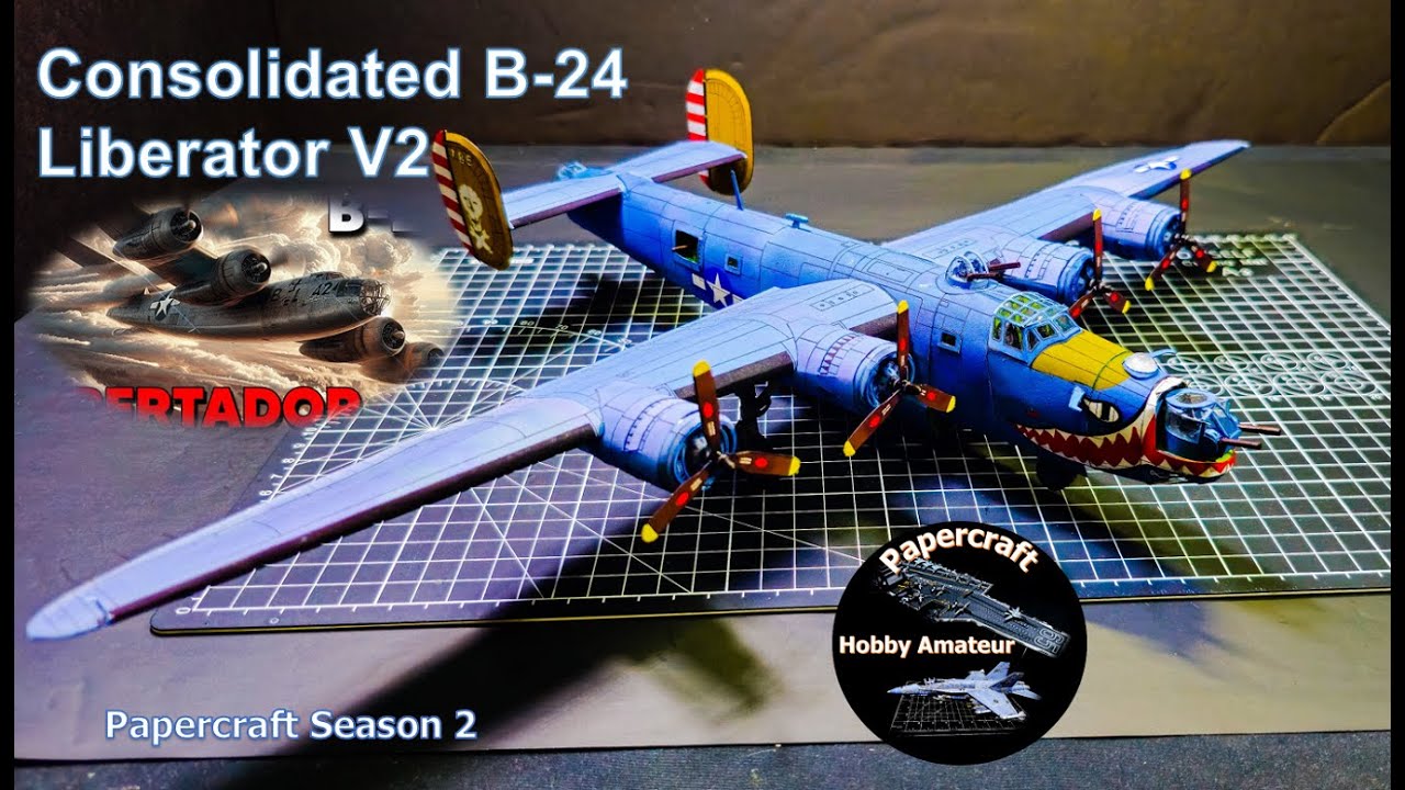 Consolidated B-24 Liberator, Papercraft Season 2 - YouTube