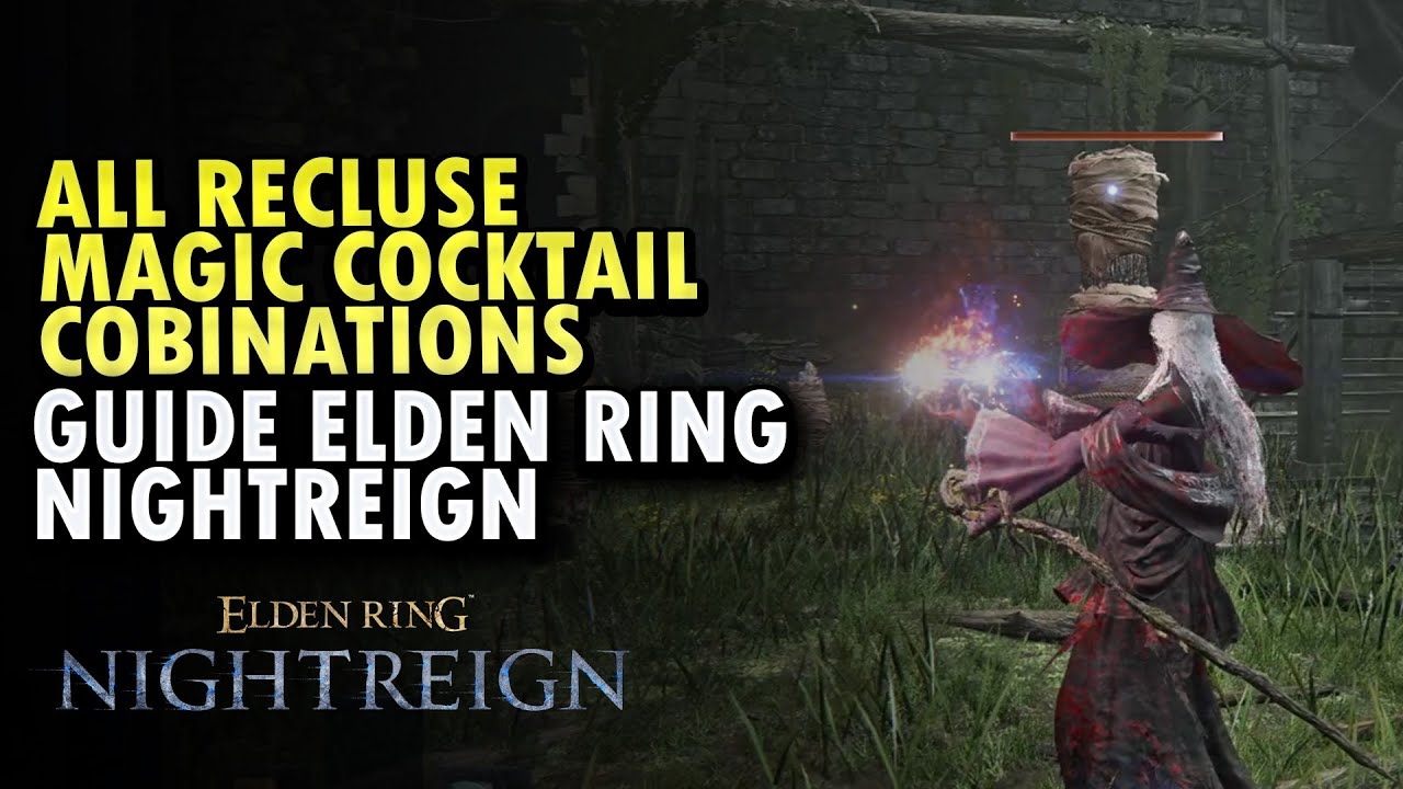 All Recluse Magic Cocktail Combinations - Elden Ring Nightreign - YouTube
