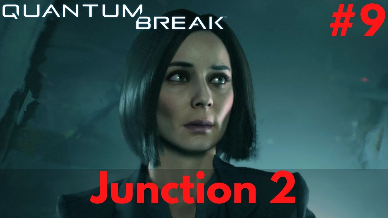 QUANTUM BREAK PC Gameplay Walkthrough #9 - ACT 2 Junction - Business ...