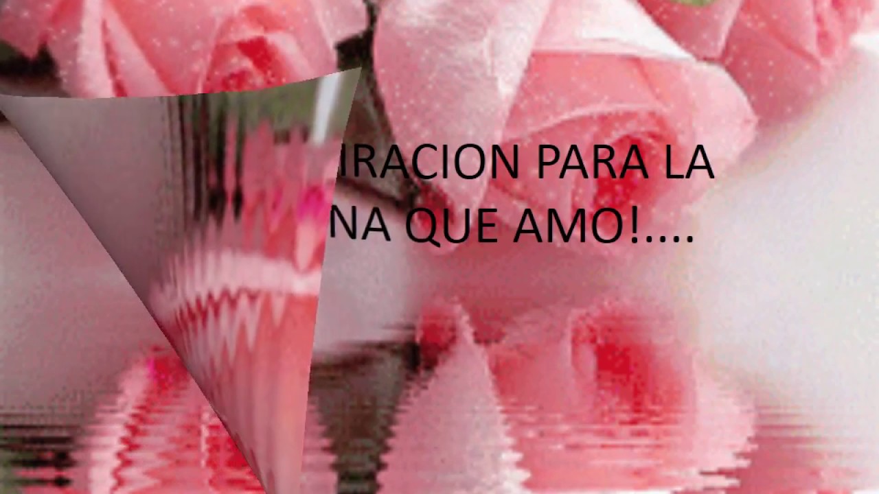 PARA LA PERSONA AMADA - YouTube