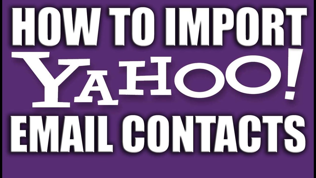 How To Import Your Yahoo Email Contacts YouTube how-to-import-your-yahoo-email-contacts-youtube